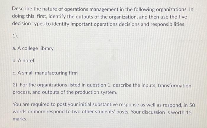 Solved Describe the nature of operations management in the | Chegg.com
