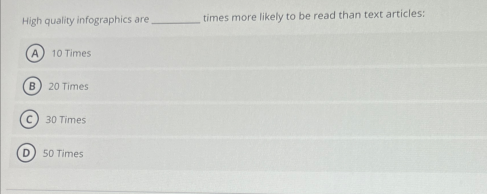 Solved High quality infographics are times more likely to be | Chegg.com