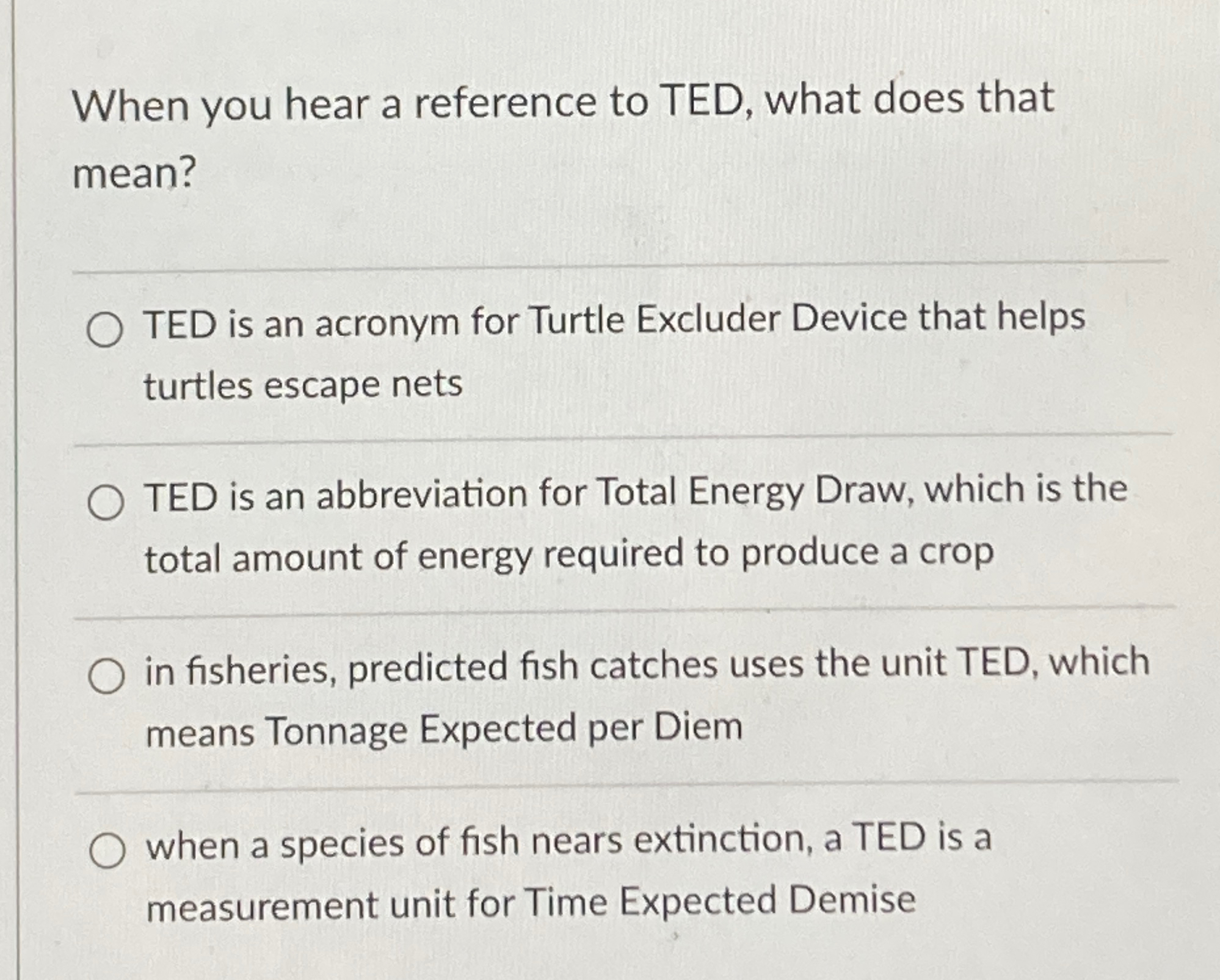 Solved When you hear a reference to TED, what does that | Chegg.com