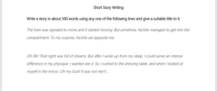 Short Story Writing Write a story in about 500 words | Chegg.com