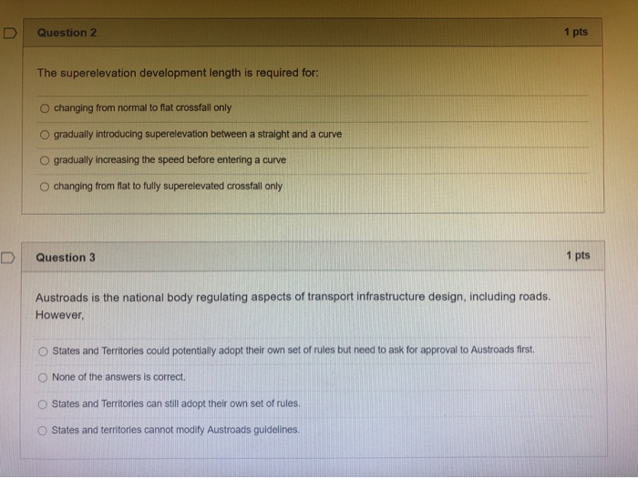 Solved Question 2 1 pts The superelevation development | Chegg.com