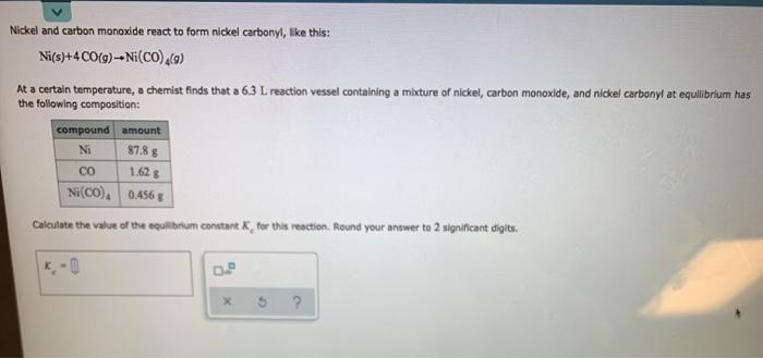 Solved Nickel and carbon monoxide react to form nickel | Chegg.com
