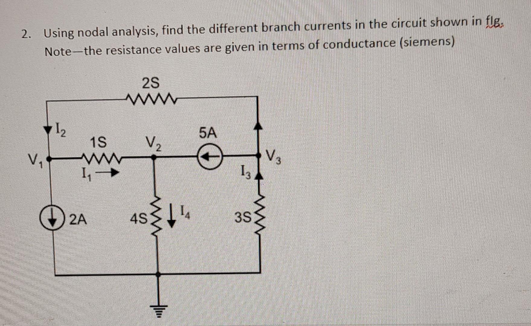 Solved 1. Calculate the current in each branch of the | Chegg.com