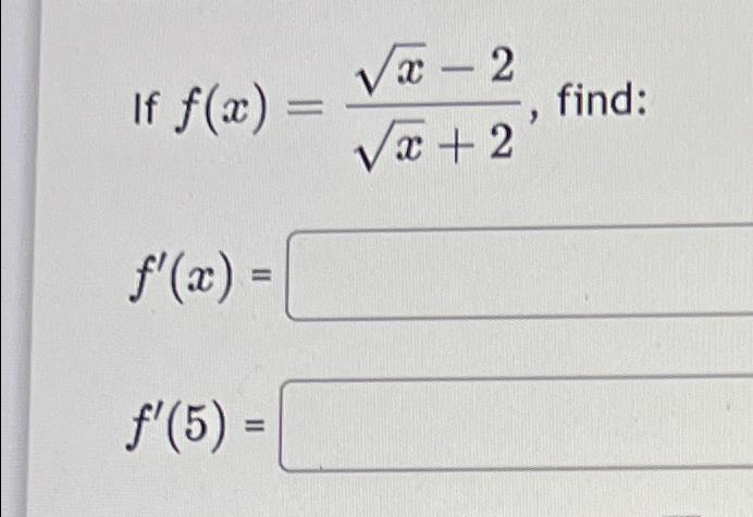 If f(x)=x2-2x2+2, ﻿find:f'(x)=f'(5)= | Chegg.com