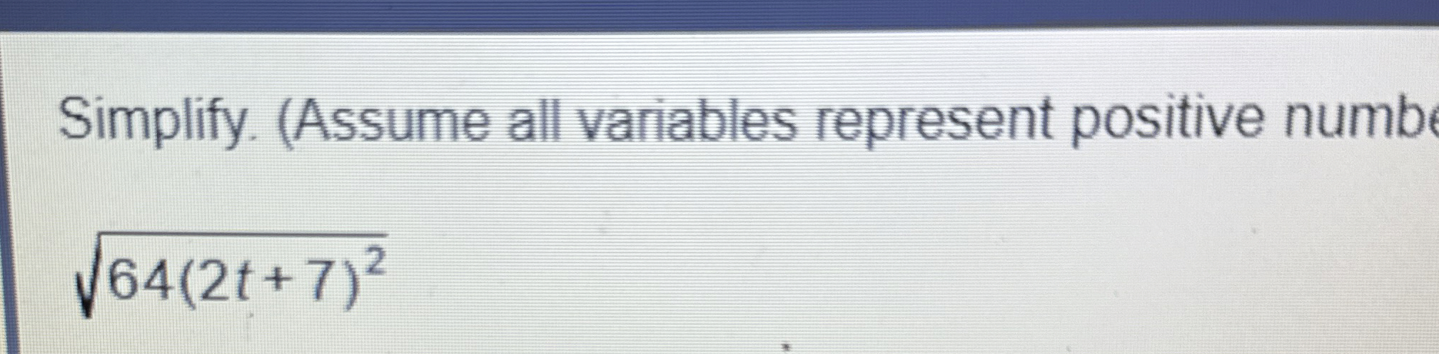 Solved Simplify. (Assume all variables represent positive | Chegg.com