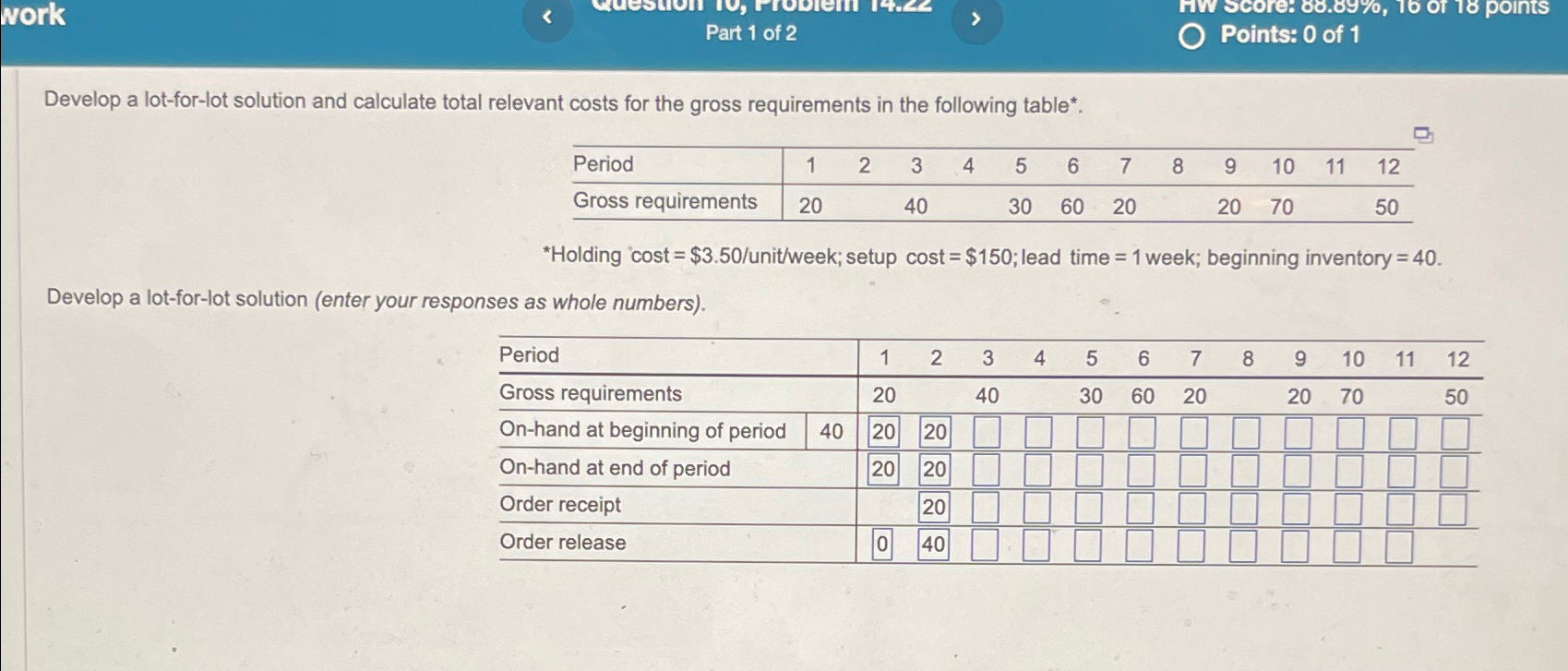 Solved workPart 1 ﻿of 2Points: 0 ﻿of 1Develop a lot-for-lot | Chegg.com