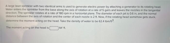 Solved A. large lawn sprinkler with two identical arms is | Chegg.com