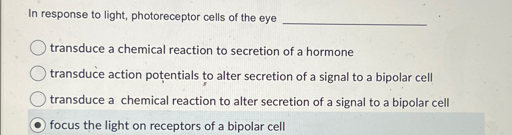 Solved In response to light, photoreceptor cells of the | Chegg.com
