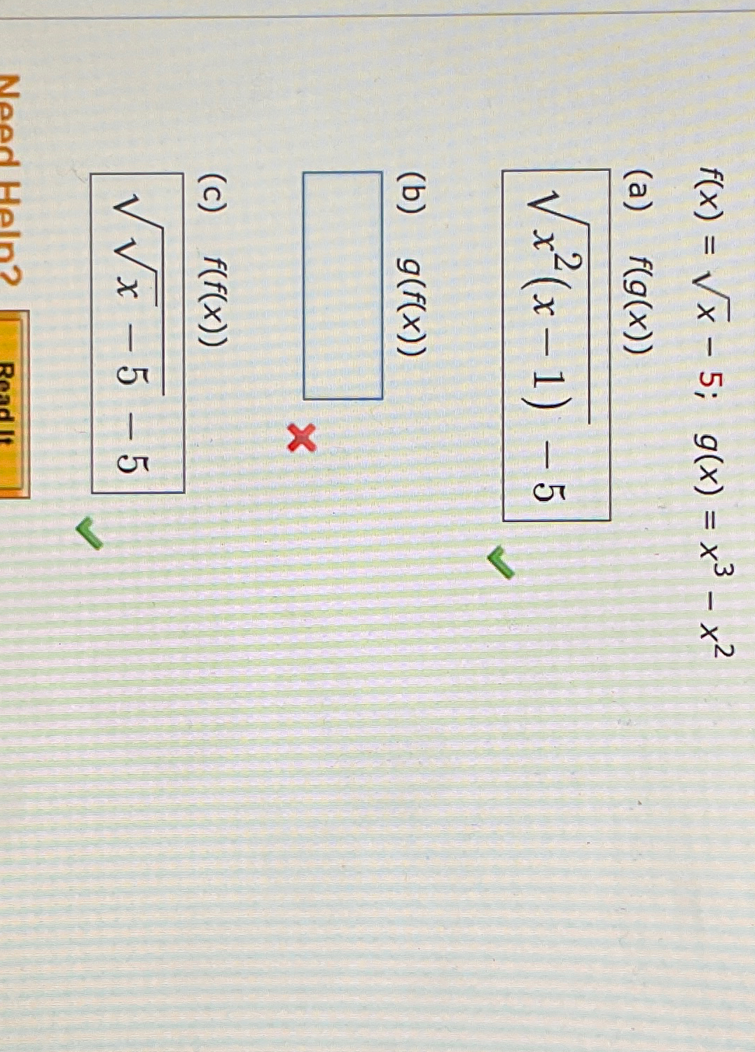 Solved f(x)=x2-5;,g(x)=x3-x2(a) f(g(x))(b) g(f(x))(c) f(f(x) | Chegg.com