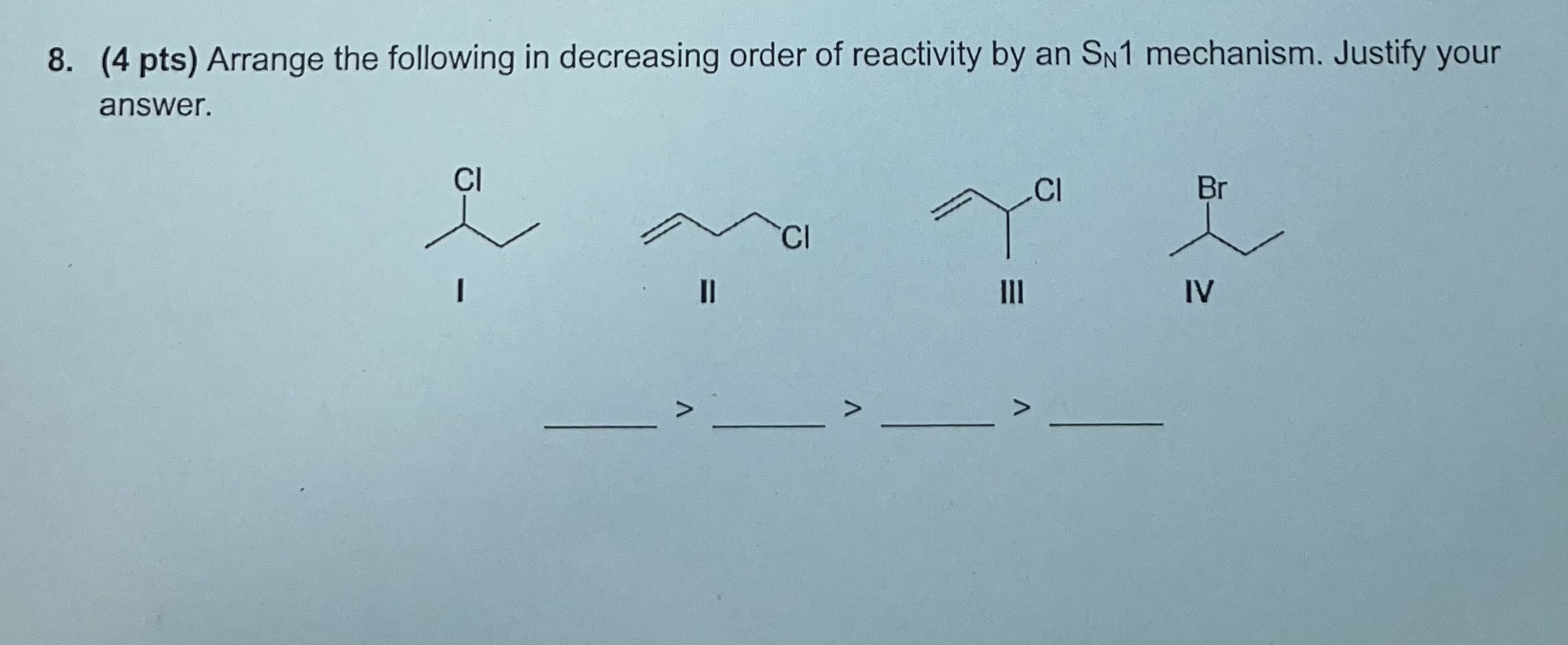 Solved 8. (4 ﻿pts) ﻿Arrange the following in decreasing | Chegg.com
