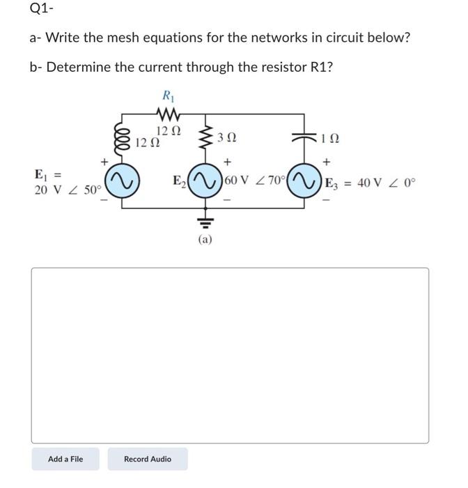 Solved Q1- a- Write the mesh equations for the networks in | Chegg.com