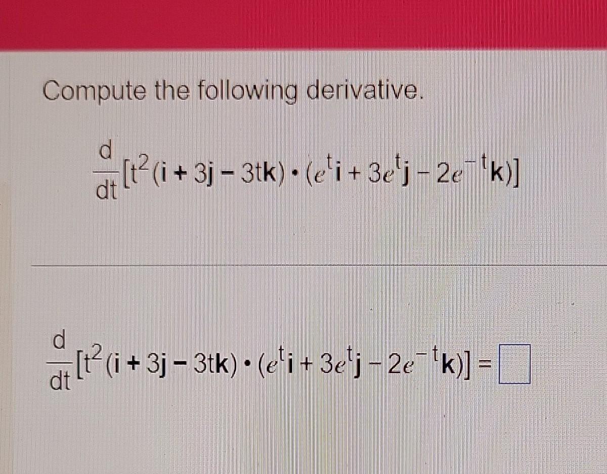 Solved Compute the following derivative. | Chegg.com Solved Compute the following derivative. | Chegg.com
