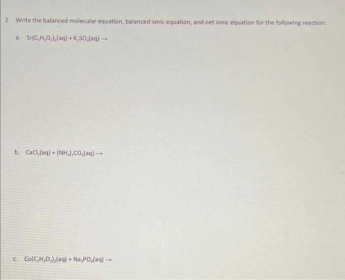 Solved Write the balanced molecular equation, balanced ionic | Chegg.com