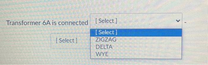 Solved Transformer 6 A is connected\begin{tabular}{l} | Chegg.com