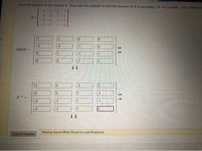 Solved Find the adjoint of the matrix A. Then use the | Chegg.com