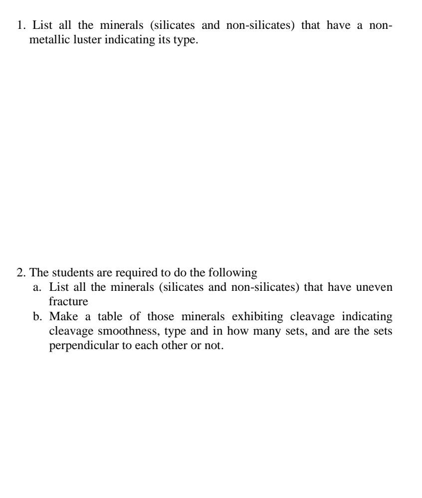 Solved 1. List all the minerals (silicates and | Chegg.com Solved 1. List all the minerals (silicates and | Chegg.com