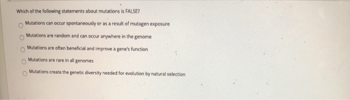 Solved Which Of The Following Statements About Mutations Is