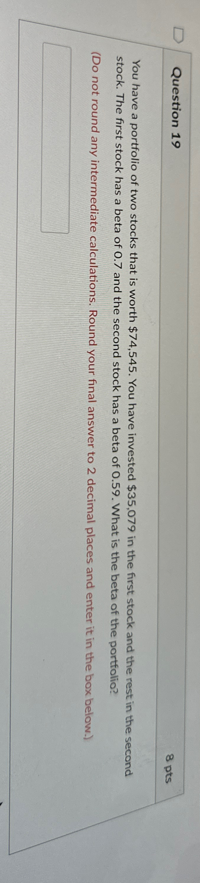 Solved Question 198 ﻿ptsYou have a portfolio of two stocks | Chegg.com