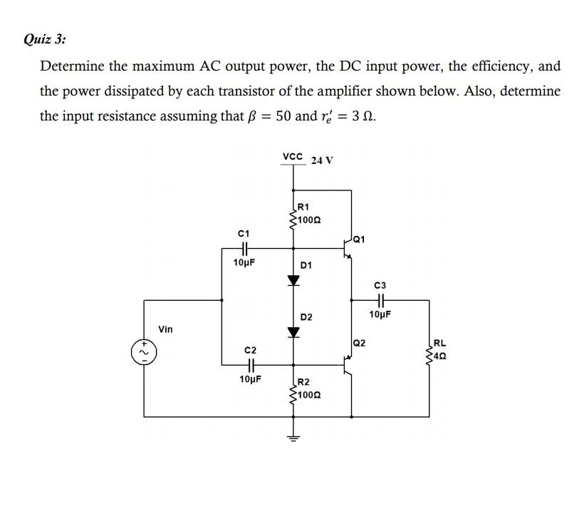 Solved Quiz 3: Determine the maximum AC output power, the DC | Chegg.com