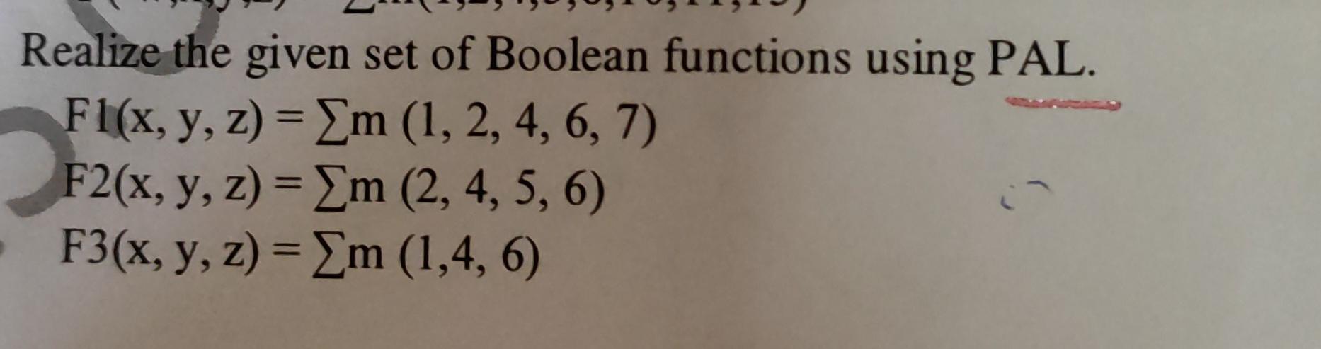 Realize the given set of Boolean functions using PAL. | Chegg.com