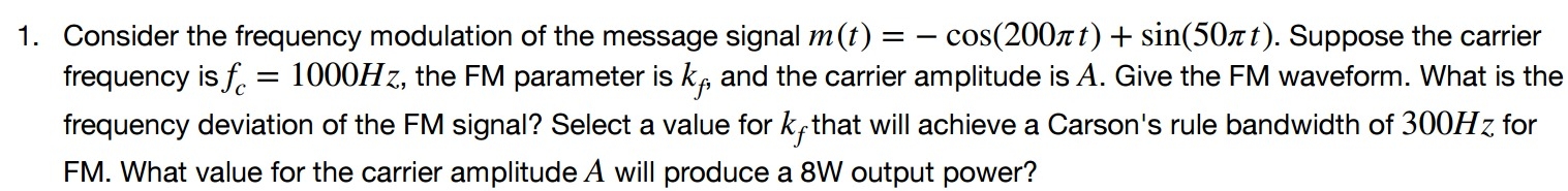 Solved by an EXPERT Consider the frequency modulation of the message | Chegg.com