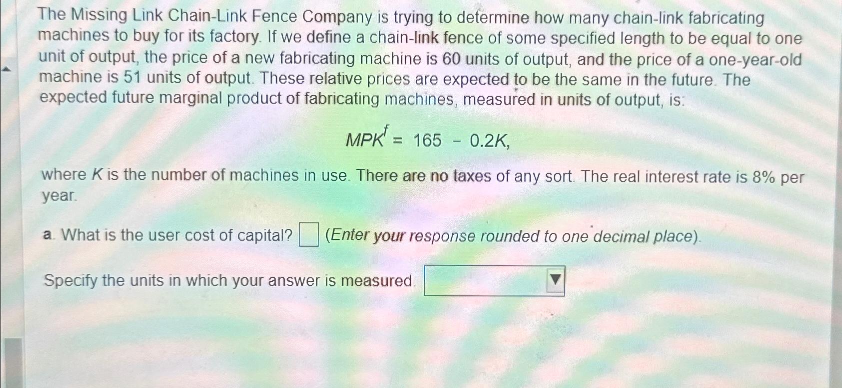 Solved The Missing Link Chain-Link Fence Company is trying | Chegg.com