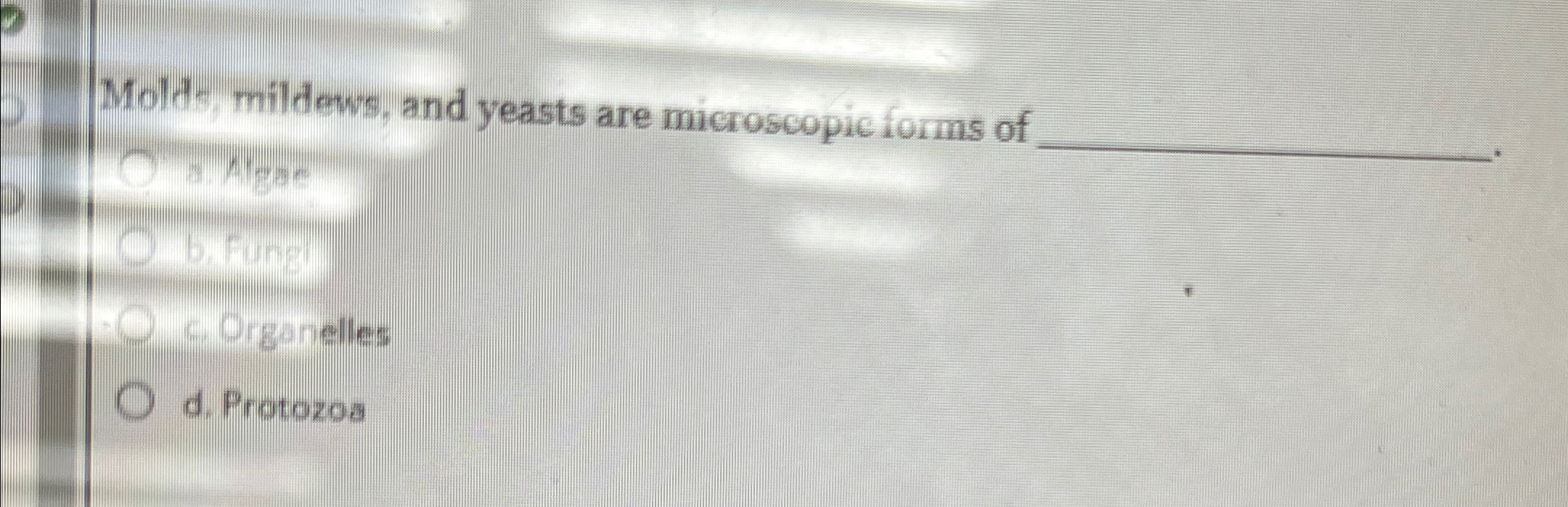 Solved Molds, mildews, and yeasts are microscopic forms of | Chegg.com