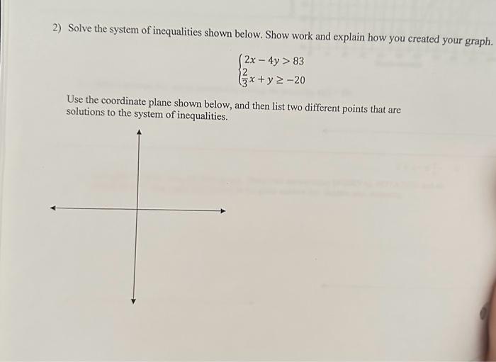 Solved 2) Solve the system of inequalities shown below. Show | Chegg.com