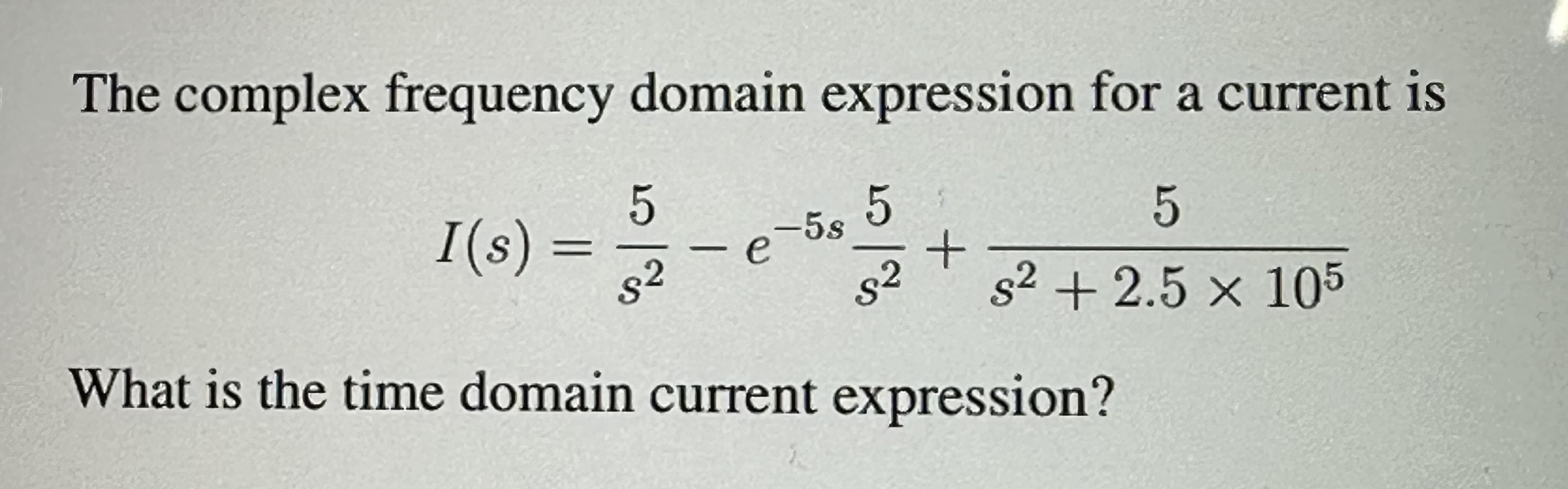 The complex frequency domain expression for a current | Chegg.com
