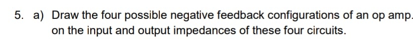Solved a) ﻿Draw the four possible negative feedback | Chegg.com
