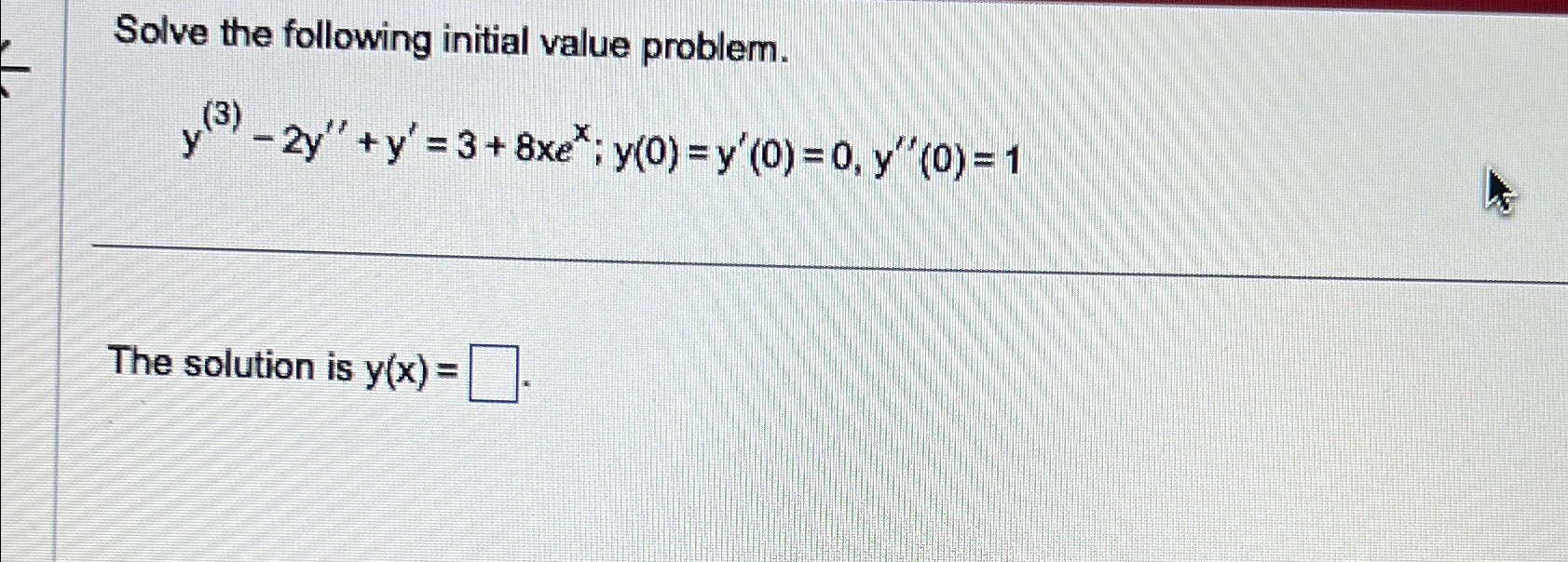 Solved Solve the following initial value | Chegg.com