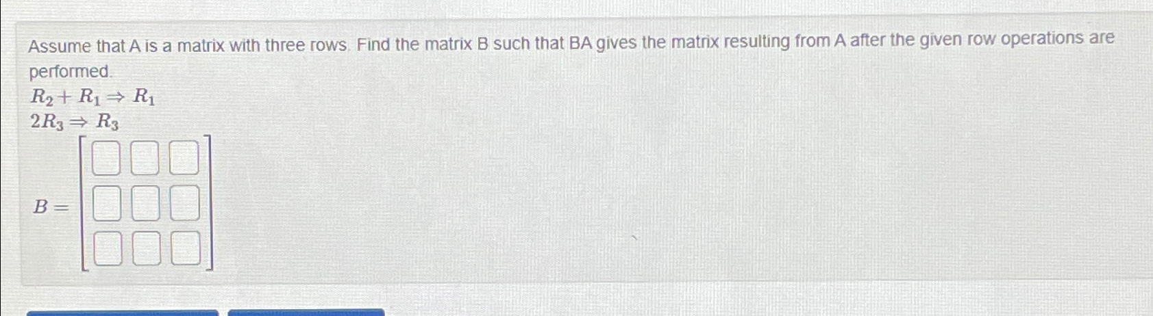 Assume that A ﻿is a matrix with three rows. Find the | Chegg.com
