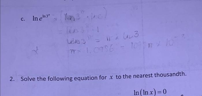 Solved c. lneln3π=lnπ31,1(20) π×1.0996=10×10×10 2. Solve the | Chegg.com