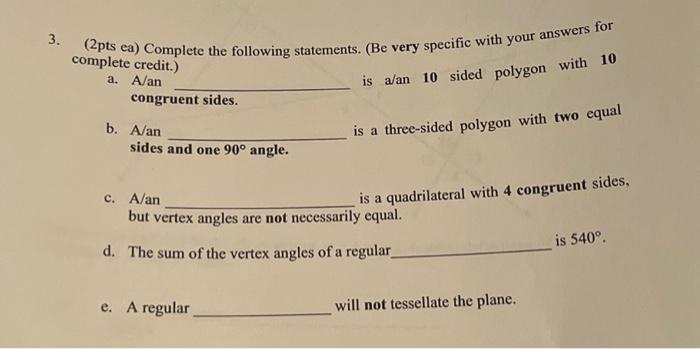 Solved 3. (2pts ea) Complete the following statements. (Be | Chegg.com
