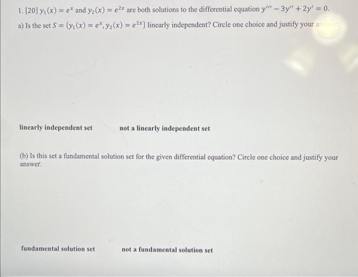 Solved 1. [20] y1(x)=ex and y2(x)=e2x are both solutions to | Chegg.com