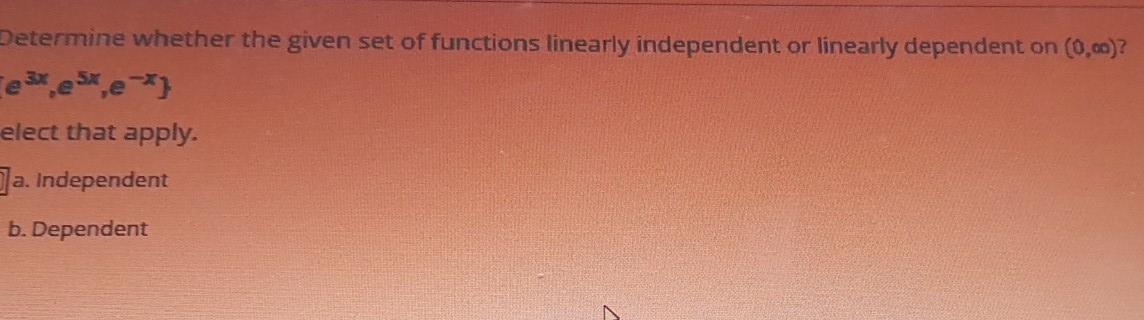 Solved Determine Whether The Given Set Of Functions Linearly