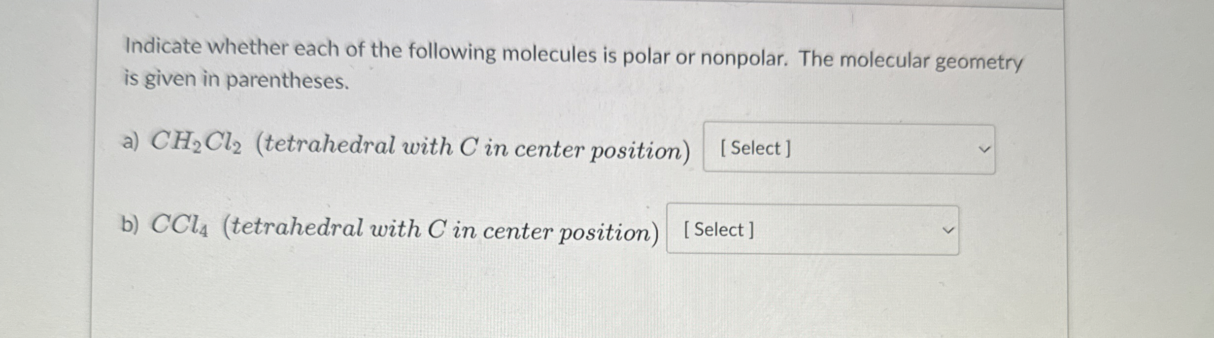Solved Indicate whether each of the following molecules is | Chegg.com