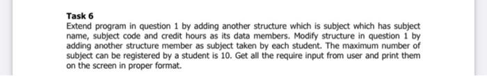 Solved Task 5 Write a program to store student information | Chegg.com