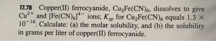 Solved 17.78 Copper(II) ferrocyanide, Cu2Fe(CN)6, dissolves | Chegg.com