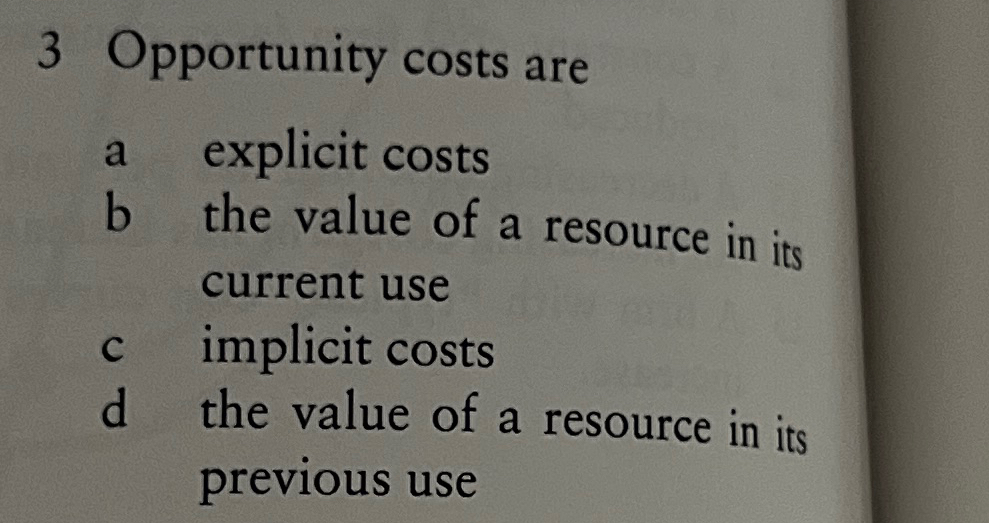 Solved 3 ﻿Opportunity costs area explicit costsb the value | Chegg.com