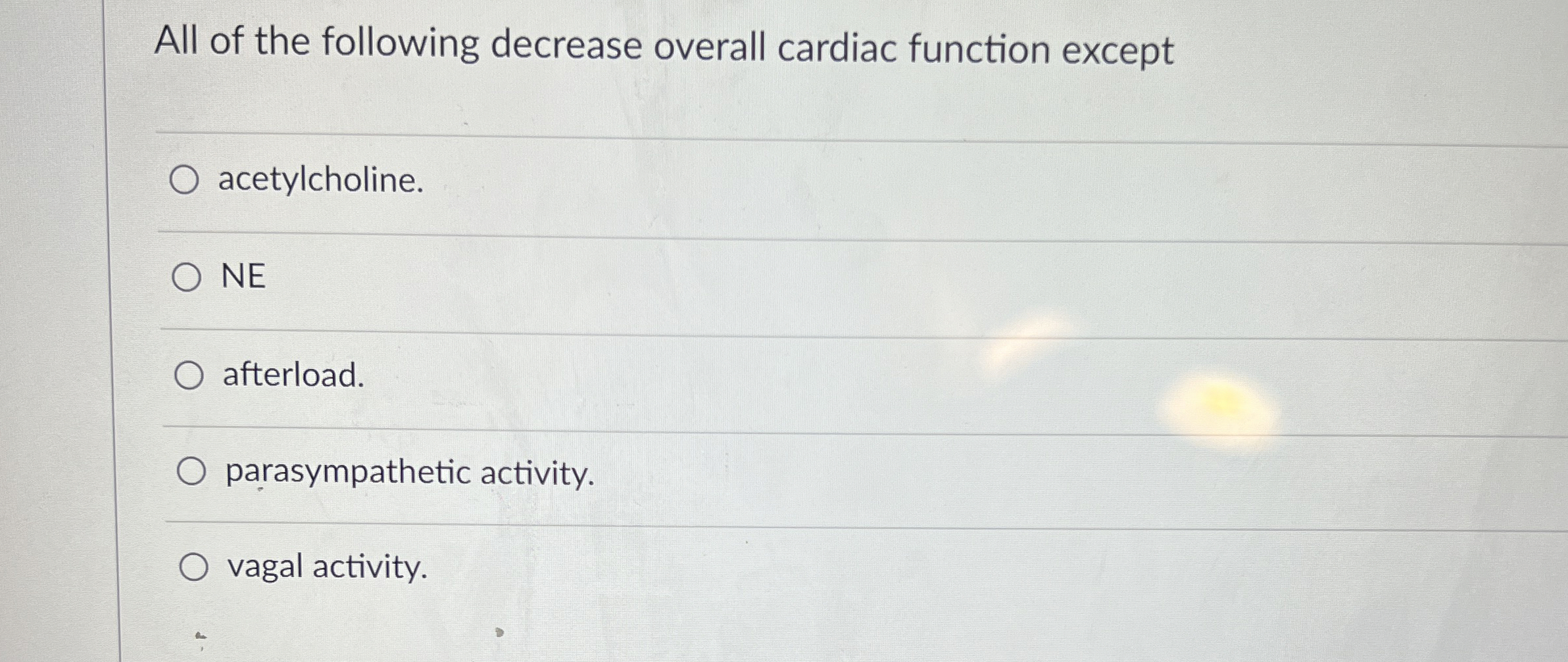Solved All of the following decrease overall cardiac | Chegg.com