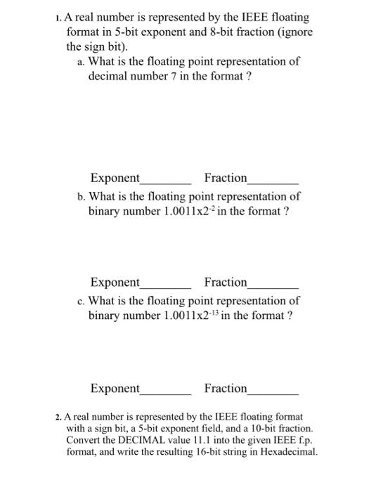 Solved B What Is The Floating Point Representation Of