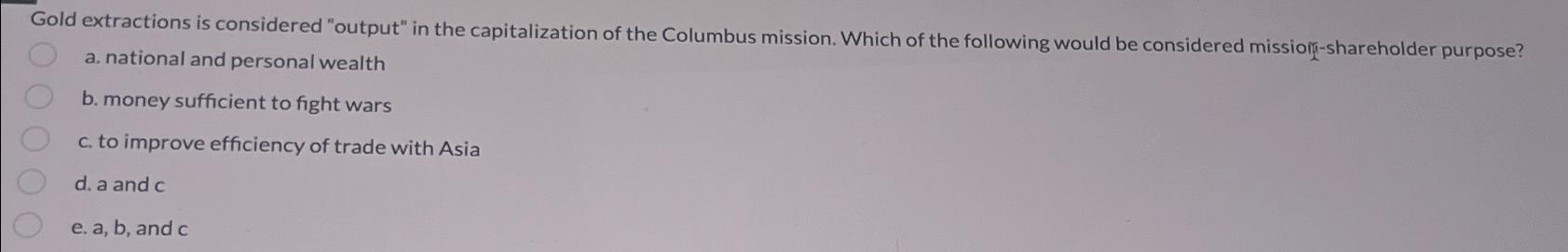 Solved Gold extractions is considered "output" in the | Chegg.com