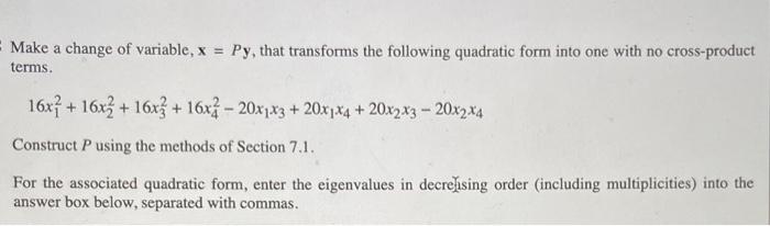 Make a change of variable, x=Py, that transforms the | Chegg.com
