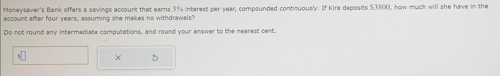 Solved Moneysaver's Bank offers a savings account that earns | Chegg.com