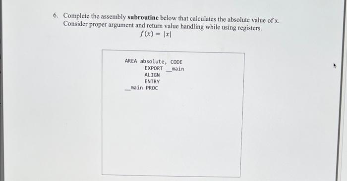 Solved 6. Complete the assembly subroutine below that | Chegg.com