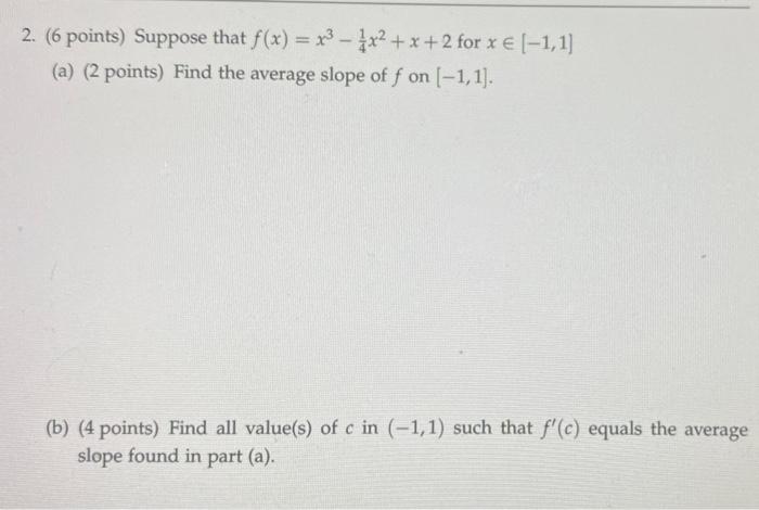 Solved 2. (6 points) Suppose that f(x)=x3−41x2+x+2 for | Chegg.com
