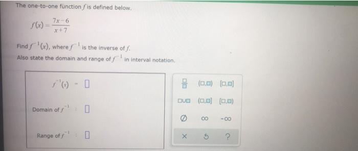 Solved The one-to-one function is defined below. 7x - 6 x+7 | Chegg.com
