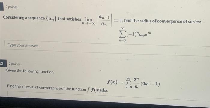 Solved Given a sequence {an}, if the series ∑n=1∞2nan | Chegg.com