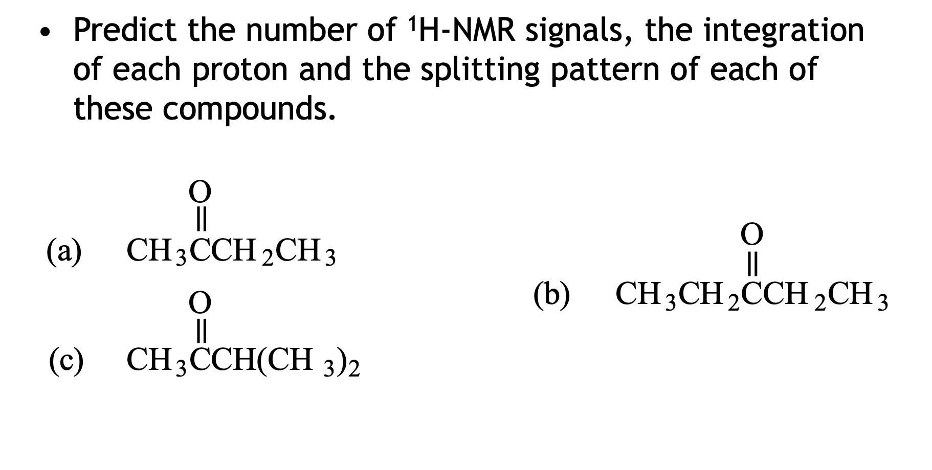 Solved Predict the number of ?1H-NMR ﻿signals, the | Chegg.com